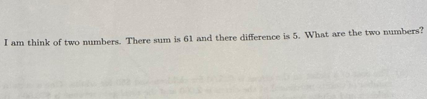 Solved I am think of two numbers. There sum is 61 ﻿and there | Chegg.com
