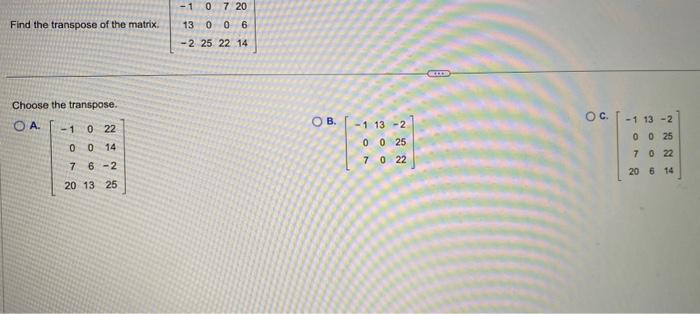 Solved Find the transpose of the matrix. | Chegg.com