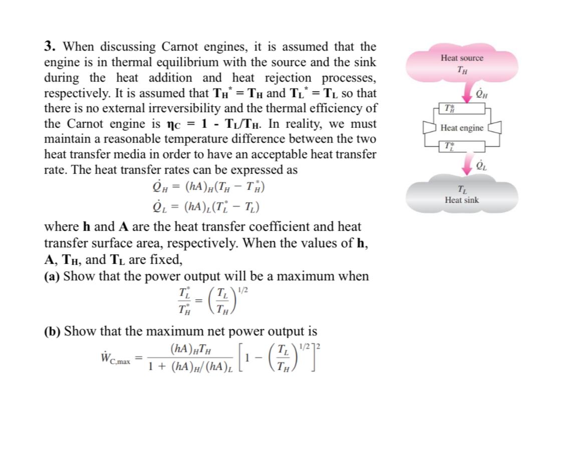 Solved When discussing Carnot engines, it is assumed that | Chegg.com