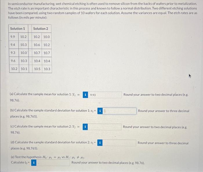 Solved In semiconductor manufacturing. wet chemical etching | Chegg.com