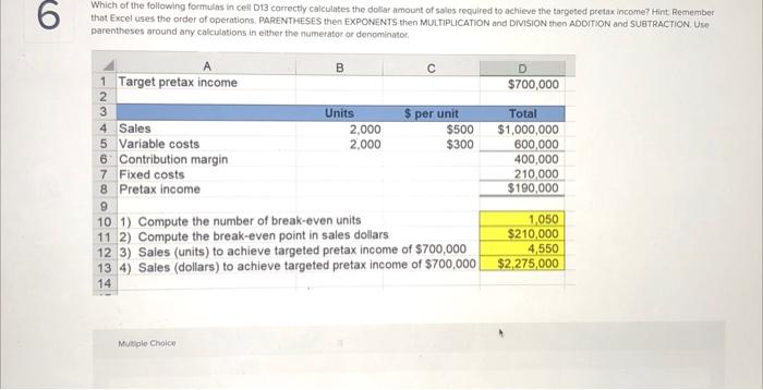 Solved Which of the following formulas in cell D13 correctly | Chegg.com