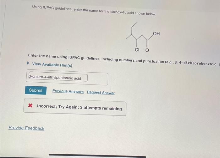 Solved Enter the IUPAC name of the ester depicted below. | Chegg.com
