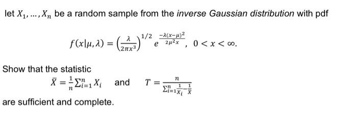 Solved let X1,…,Xn be a random sample from the inverse | Chegg.com