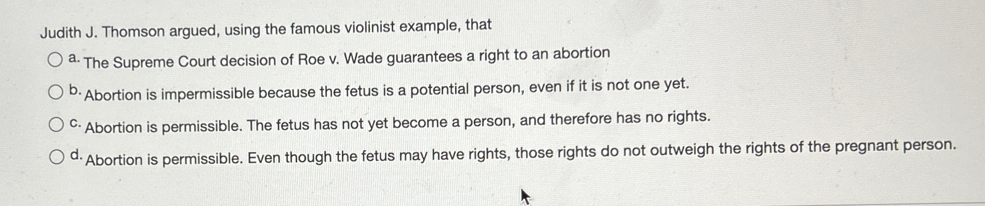 Solved Judith J. ﻿Thomson argued, using the famous violinist | Chegg.com