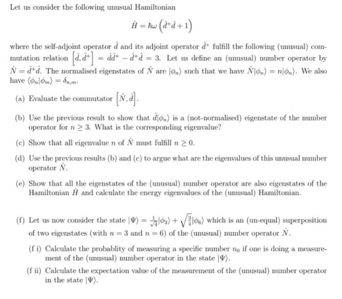 Solved Let us consider the following unusual Hamiltonian | Chegg.com