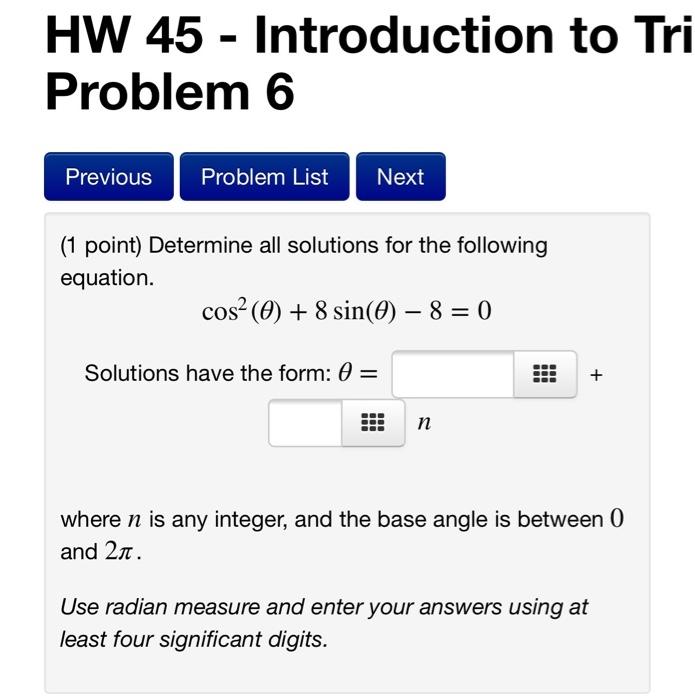 HW 45 - Introduction to Tri Problem 6 Previous | Chegg.com