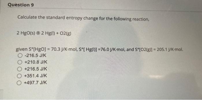 Solved Calculate the standard entropy change for the | Chegg.com