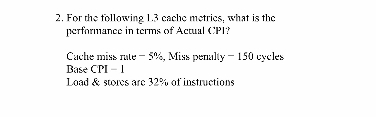 Solved For the following L3 ﻿cache metrics, what is the | Chegg.com
