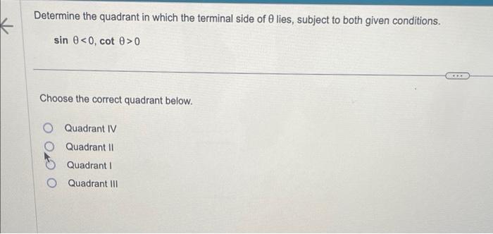 Solved Determine the quadrant in which the terminal side of | Chegg.com