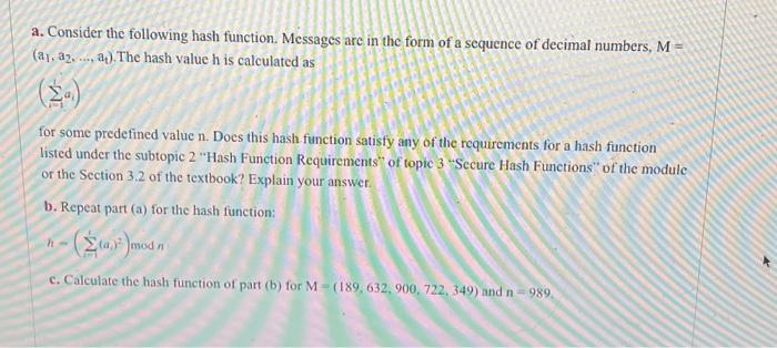 Solved a. Consider the following hash function. Messages are | Chegg.com