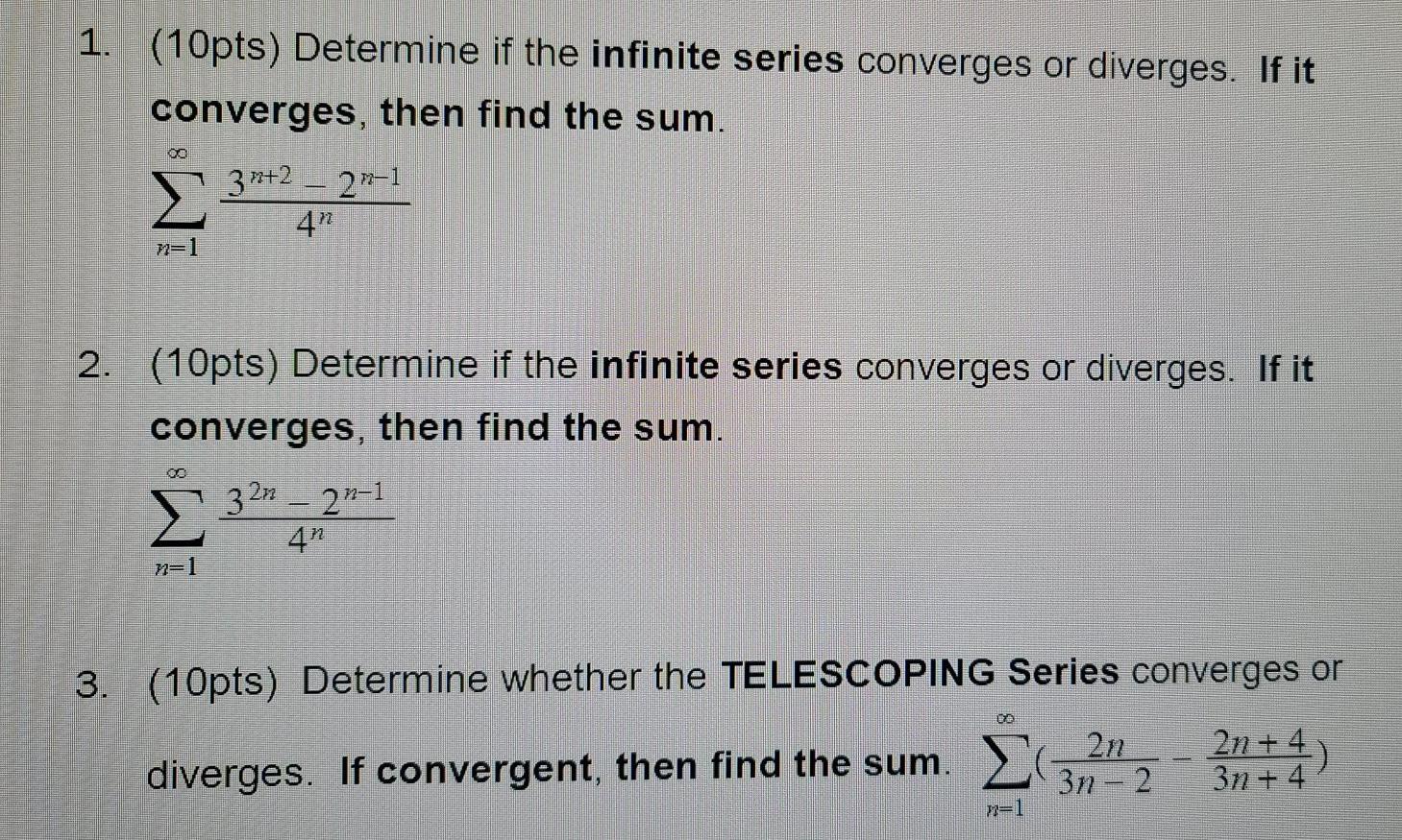Solved 1. (10pts) Determine if the infinite series converges | Chegg ...