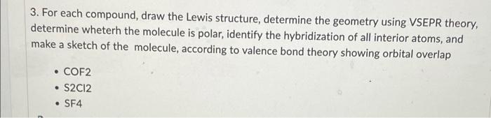 Solved 3. For each compound, draw the Lewis structure, | Chegg.com