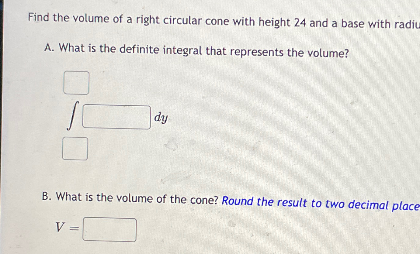 Find the volume of a right circular cone with height | Chegg.com