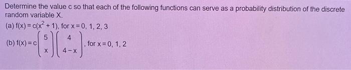 Solved Determine The Value C So That Each Of The Following