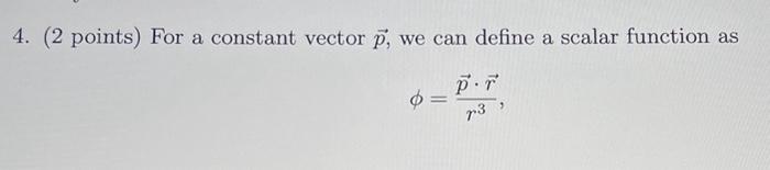 Solved 4. (2 points) For a constant vector p, we can define | Chegg.com