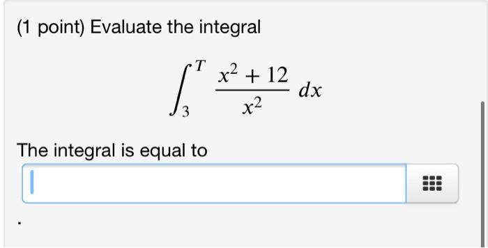 Solved (1 point) Evaluate the integral Vt + 4dt The integral | Chegg.com
