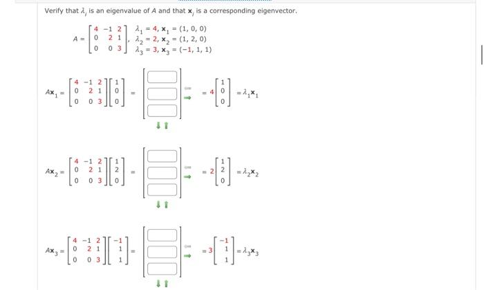 Solved Verify that λi is an eigenvalue of A and that xi is a | Chegg.com