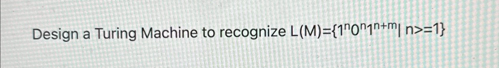 Solved Design a Turing Machine to recognize | Chegg.com