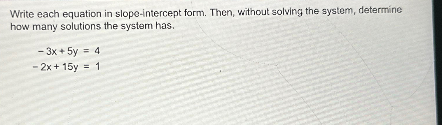 Solved Write each equation in slope-intercept form. Then, | Chegg.com