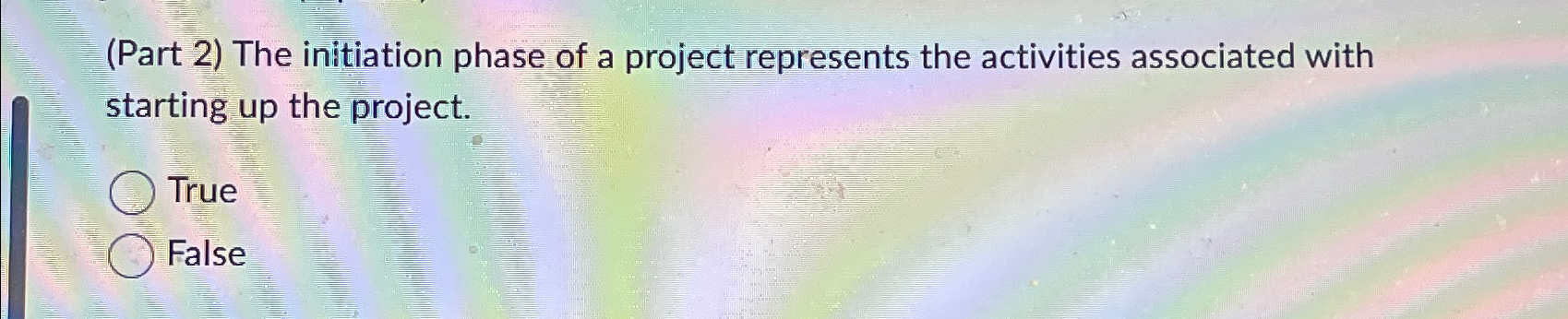 Solved (Part 2) ﻿The initiation phase of a project | Chegg.com