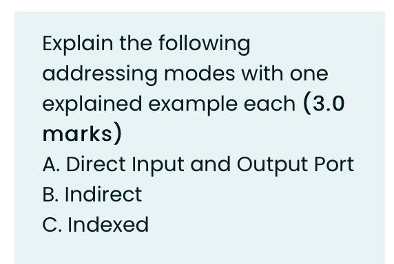 Solved Explain the following addressing modes with one | Chegg.com