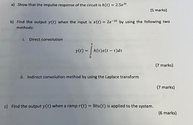Solved b) Find the output y(t) when the input is x(t)=2e−2t | Chegg.com