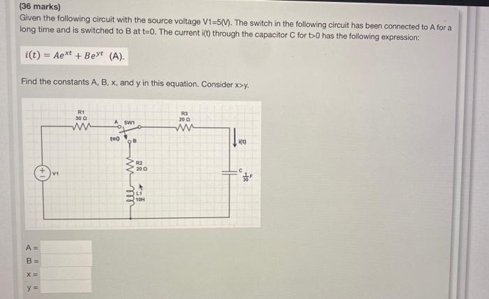 Solved (36 marks) Given the following circuit with the | Chegg.com