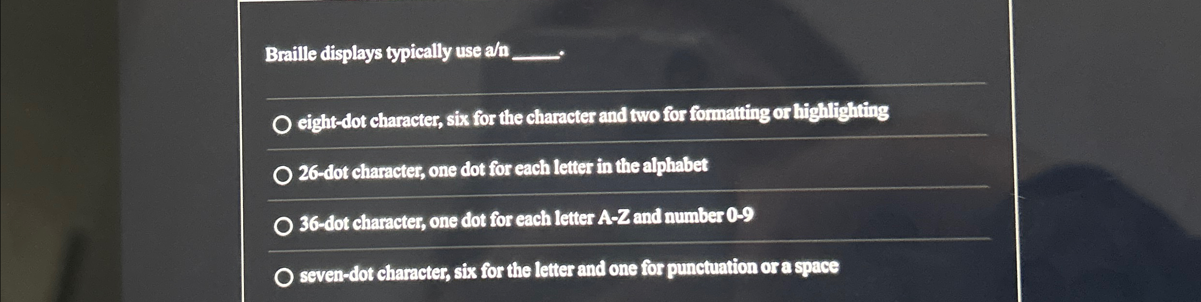 Solved Braille displays typically use aln q,eight-dot | Chegg.com
