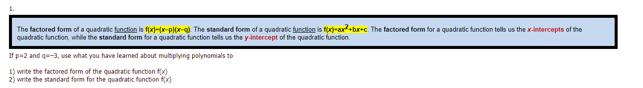 Solved The factored form of a quadratic function is | Chegg.com