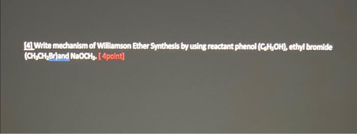 Solved Q.1.Wite mechanism of Willamson Ether Sythesis by | Chegg.com