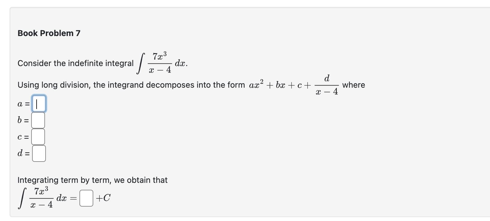 Solved Book Problem 7Consider the indefinite integral | Chegg.com