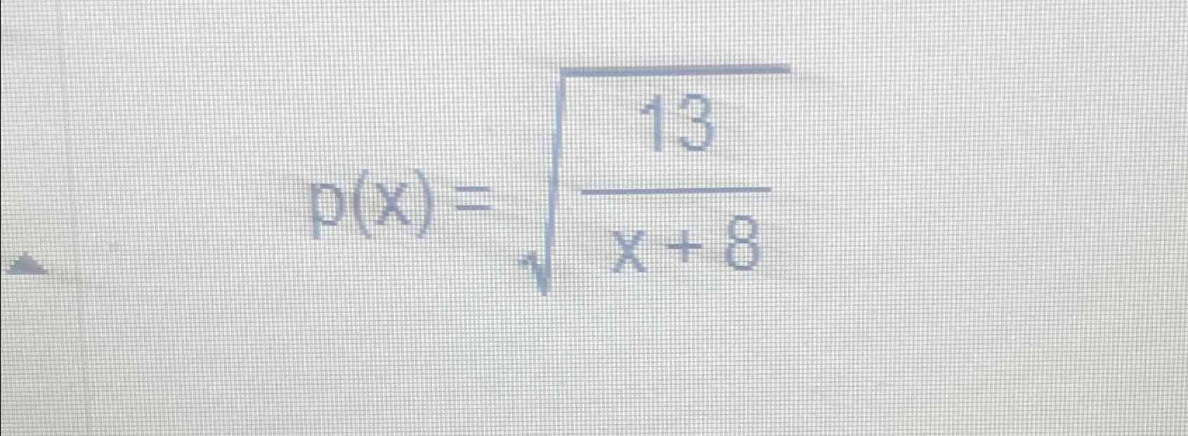 Solved p(x)=13x+82 | Chegg.com