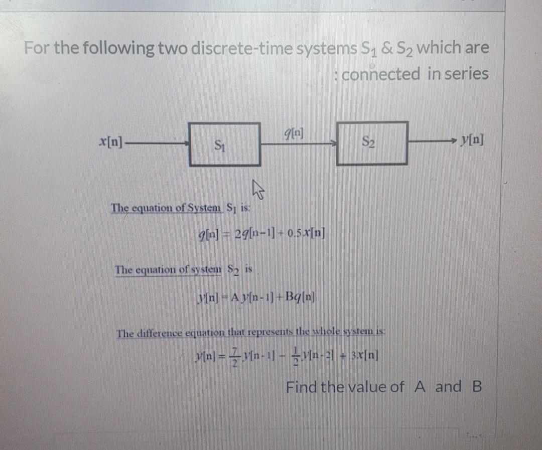 Solved For the following two discrete-time systems Sj & S2 | Chegg.com