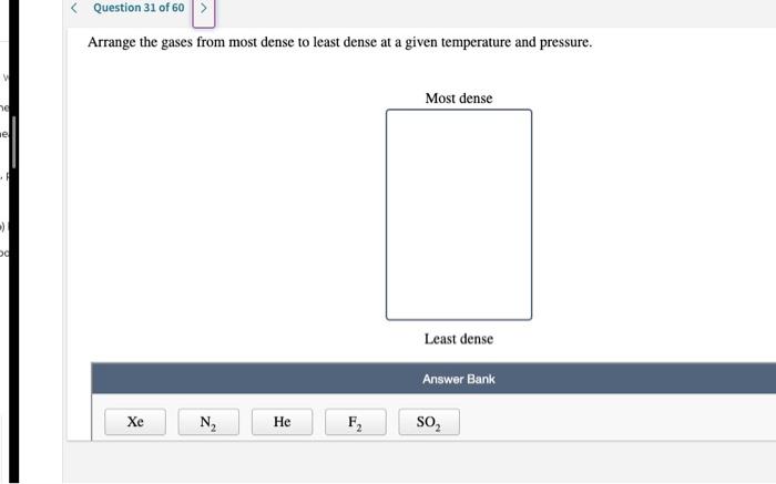 Solved Arrange the gases from most | Chegg.com
