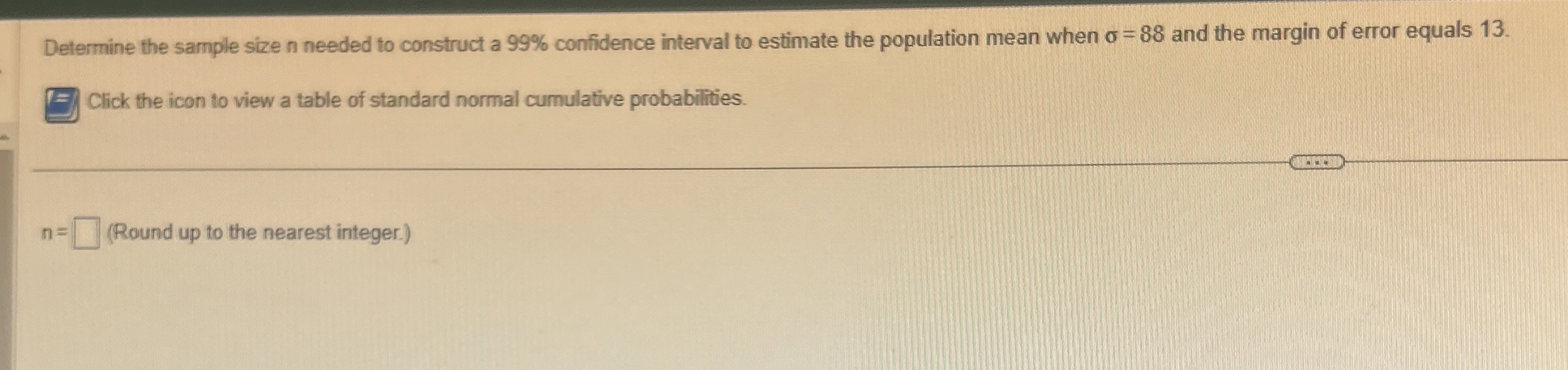 Solved Determine the sample size n ﻿needed to construct a | Chegg.com