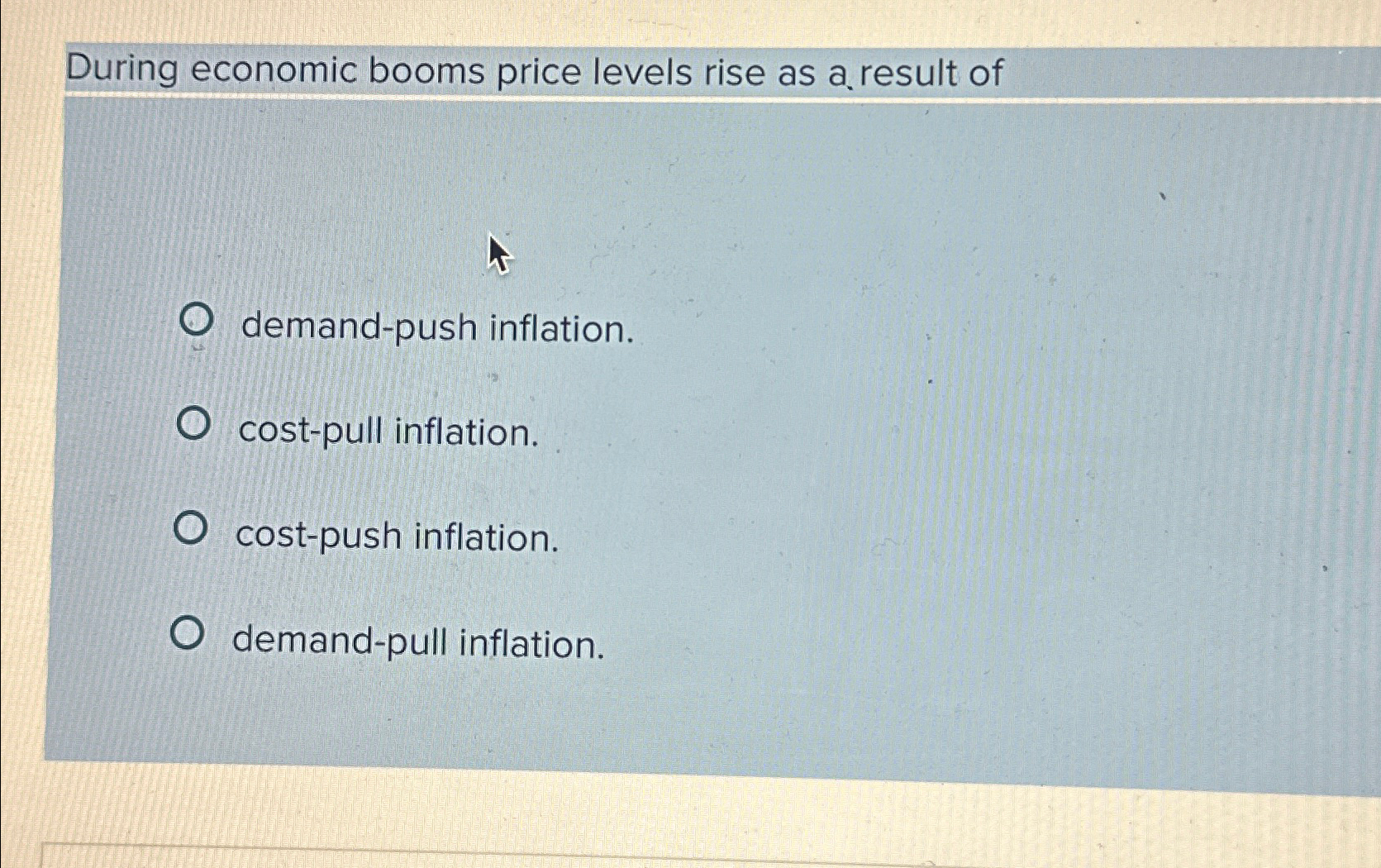 Solved During economic booms price levels rise as a result | Chegg.com