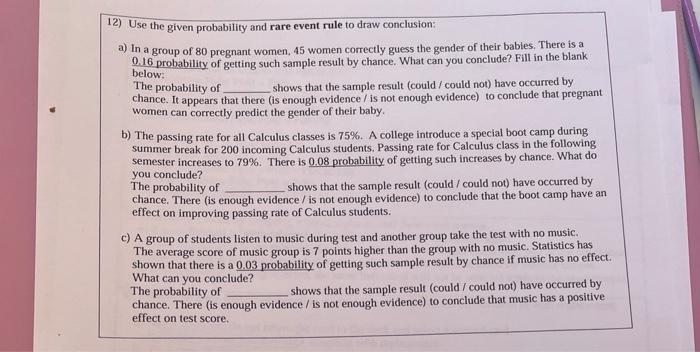 Solved below 12) Use the given probability and rare event | Chegg.com