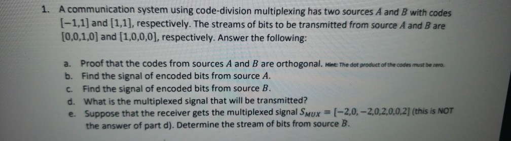 Solved 1. A communication system using code-division | Chegg.com