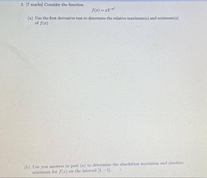 Solved 3. [7 marks] Consider the function f(x)=x2−x2 (a) Use | Chegg.com