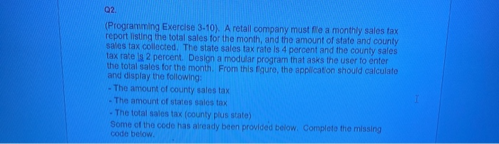Solved 02 (Programming Exercise 3-10). A retail company must | Chegg.com Solved 02 (Programming Exercise 3-10). A retail company must | Chegg.com