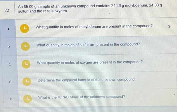 An 85.00 g sample of an unknown compoundcontains | Chegg.com