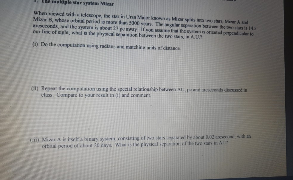 Solved 1. The multiple star system Mizar When viewed with a | Chegg.com