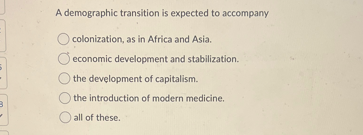 Solved A demographic transition is expected to | Chegg.com