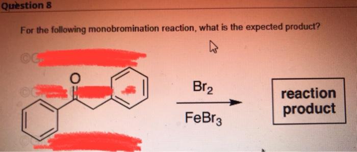 Solved For the following monobromination reaction, what is | Chegg.com