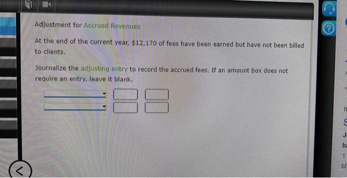 Solved Adjustment for Accrued Revenues At the end of the | Chegg.com