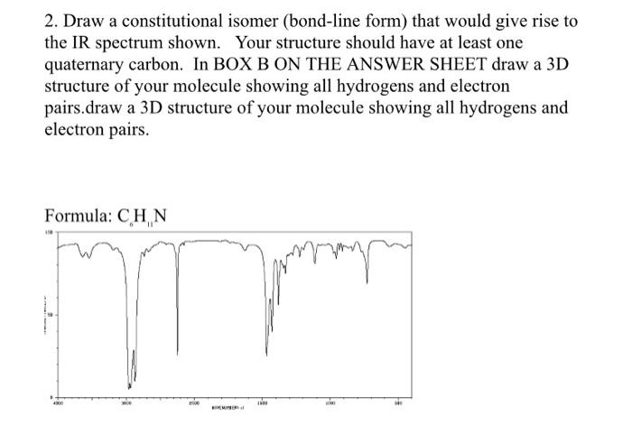 Solved 2. Draw a constitutional isomer (bond-line form) that | Chegg.com