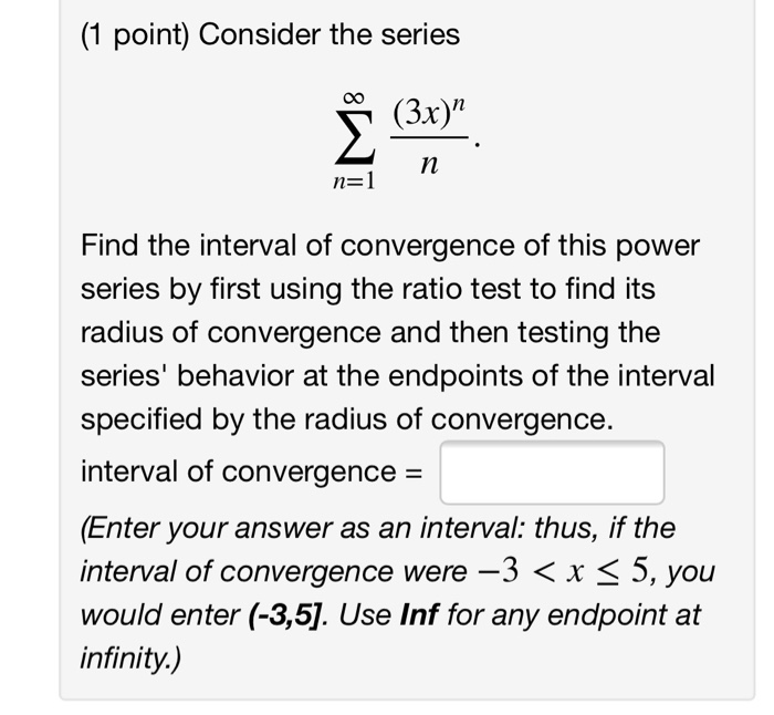 Solved 1 Point Consider The Series 3x N N 1 Find The
