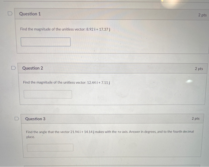 Solved Question 1 2 pts Find the magnitude of the unitless | Chegg.com