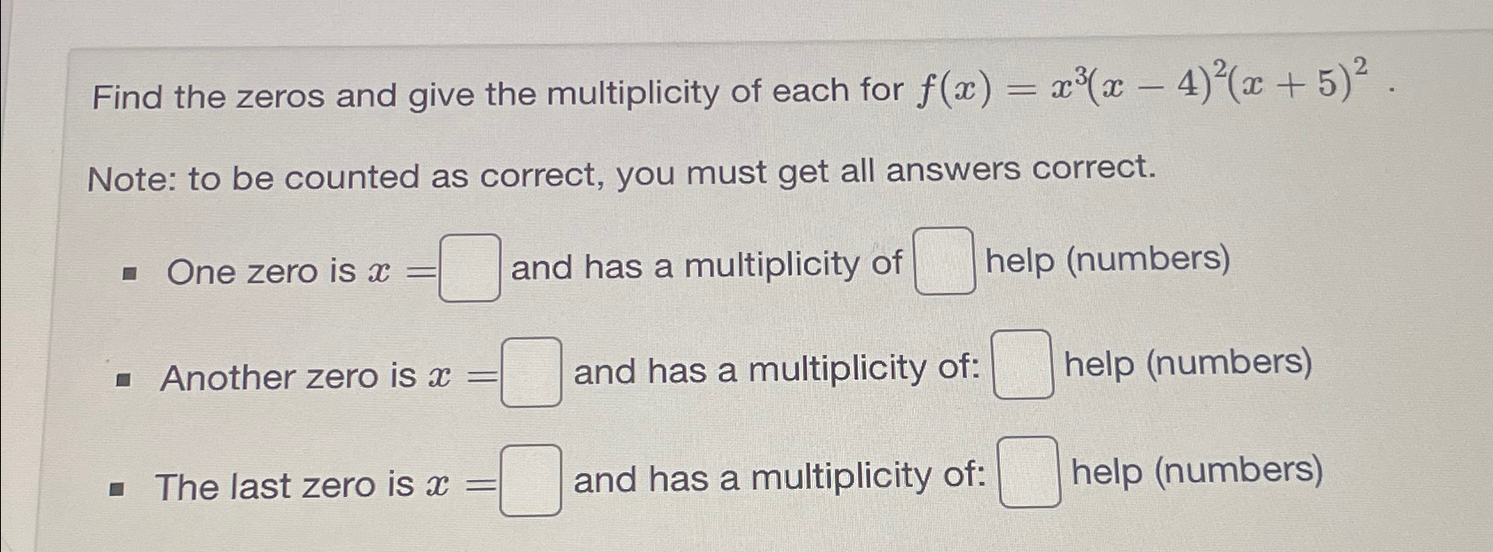 Solved Find the zeros and give the multiplicity of each for | Chegg.com