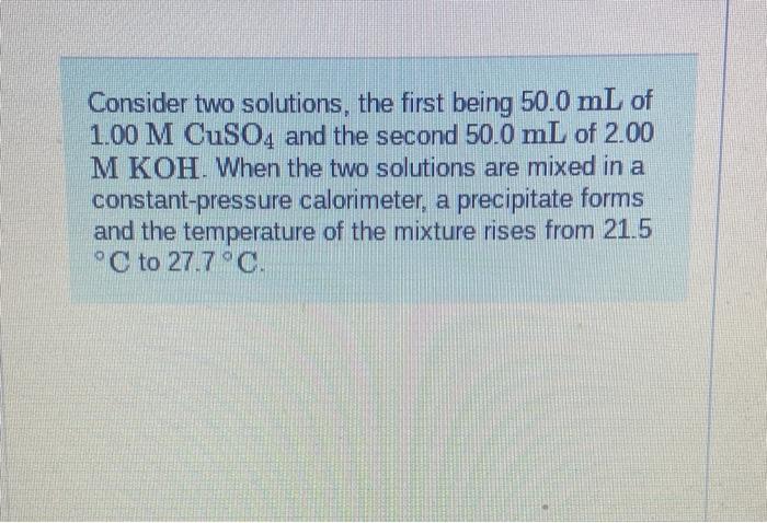 Solved Consider two solutions, the first being 50.0 mL of | Chegg.com